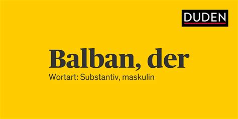 Balban Rechtschreibung, Bedeutung, Definition, Herkunft | Duden