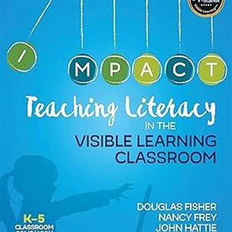 Stream Teaching Literacy In The Visible Learning Classroom Grades K