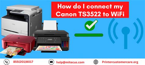 How Do I Connect My Canon Ts3522 To Wifi By Printer Customer Care