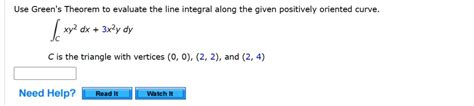 solved use green s theorem to evaluate the line integral along the