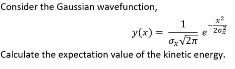 Solved Consider The Gaussian Wavefunction X Y X E Chegg