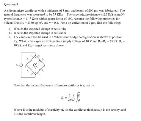 Question 3 A Silicon Micro Cantilever With A Thickness Of 3 µm And Length Of 200 µm Was
