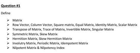Solved Question 1 Define Matrix Row Vector Column