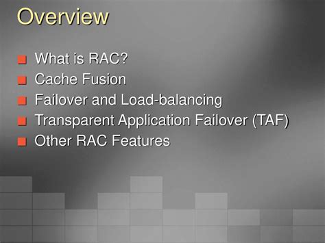 Overview Of Real Application Clustering Features And Functionality