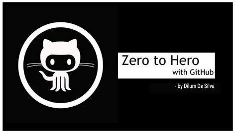 GitHub Dilumdesilva Zero To Hero With GitHub Zero To Hero With GitHub