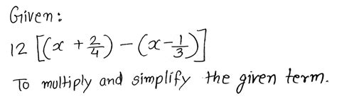 Answered Multiply And Simplify 12 X 2 4 Bartleby