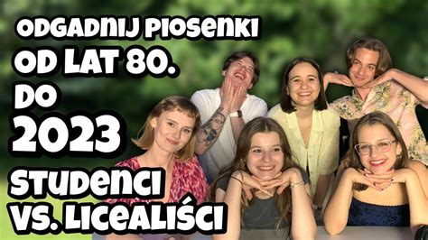 Zgadnij piosenki od lat 80 do 2023 Licealiści vs Studenci Dzikie