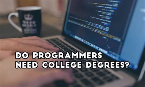 Do You Need A Degree To Make A Living As A Programmer