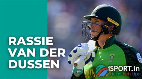 Rassie Van Der Dussen Biography Career Personal Life