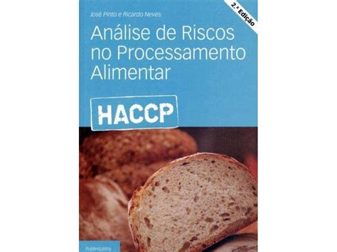 Livro Haccp An Lise De Riscos No Processamento Alimentar Edi O