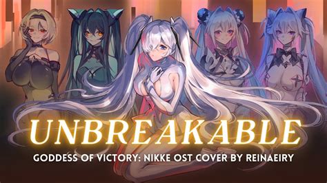 Unbreakable Goddess Of Victory Nikke Ost Cover By Reinaeiry Youtube
