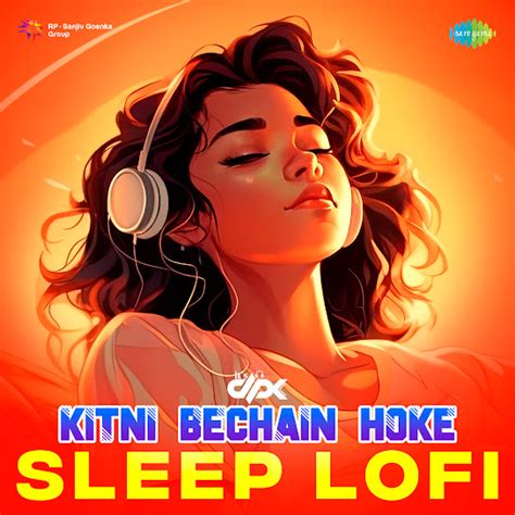kitni bechain hoke sleep lofi