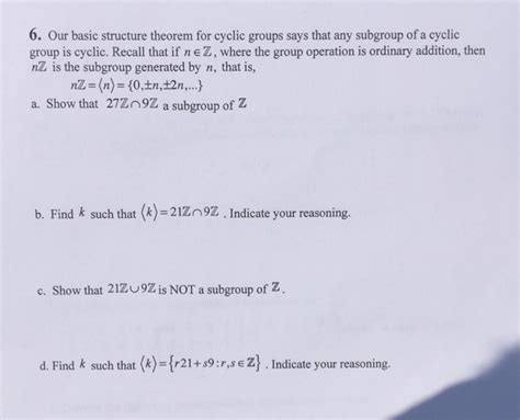 Solved Our Basic Structure Theorem For Cyclic Groups Says