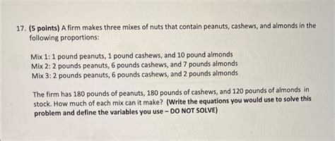 Solved 17 5 Points A Firm Makes Three Mixes Of Nuts That