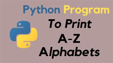 2python A Z Ascii Program Pythonazprogrampythonasciiprinta