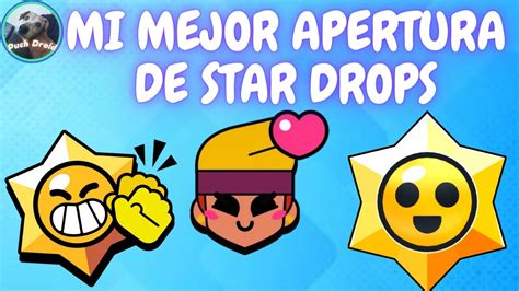 La Mejor Apertura De Star Drops Brawl Stars Youtube