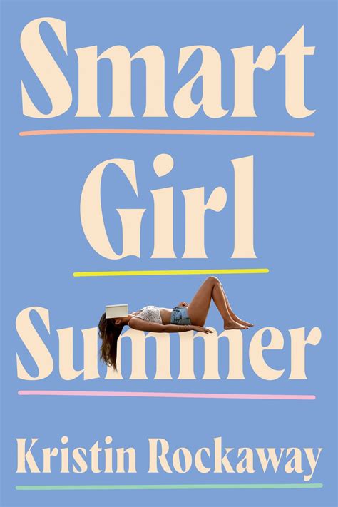 Book Feature Smart Girl Summer By Kristin Rockaway Book Review