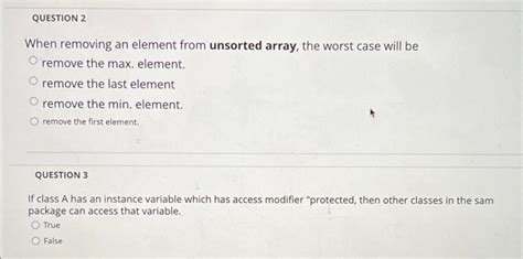 Solved Question When Removing An Element From Unsorted Chegg