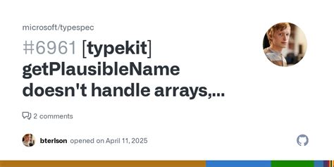 Typekit Getplausiblename Doesnt Handle Arrays Nested Types Or Scalars Properly · Issue