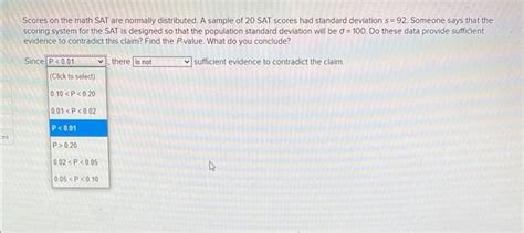 Solved Scores on the math SAT are normally distributed. A | Chegg.com