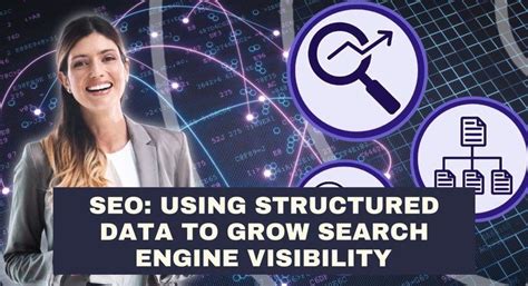 seo using structured data to grow search engine visibility