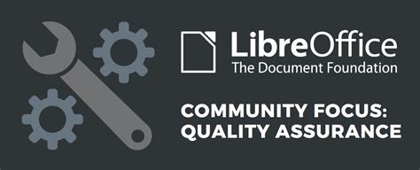 libreoffice 6 2 community focus quality assurance the document