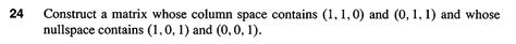 Solved 24 Construct A Matrix Whose Column Space Contains