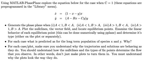 Solved Using MATLAB PhasePlane Explore The Equation Below Chegg Com