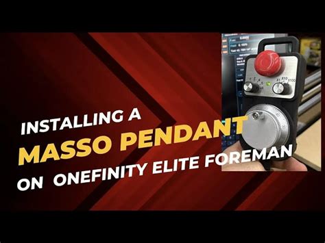 Installing A Masso Mpg Pendant On Onefinity Elite Foreman Cnc