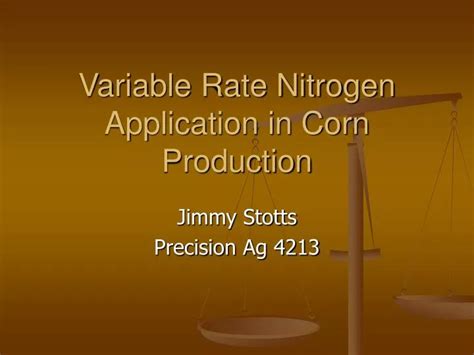 Ppt Variable Rate Nitrogen Application In Corn Production Powerpoint