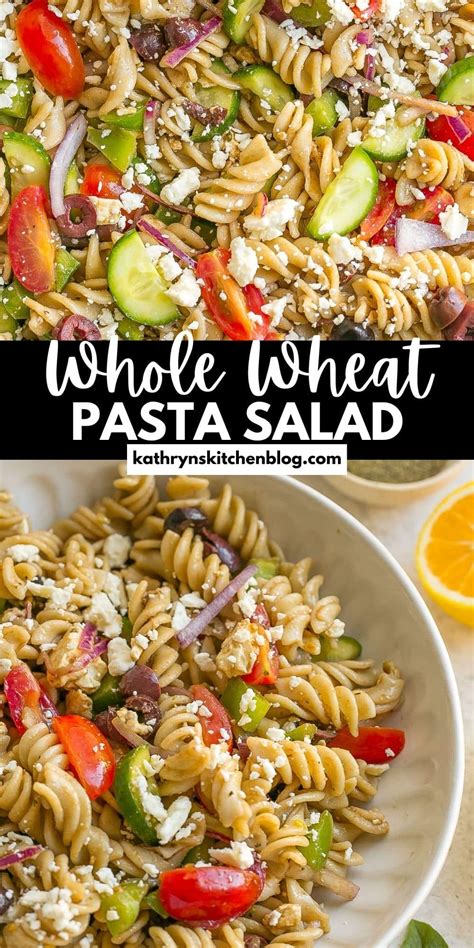 Greek Whole Wheat Pasta Salad Kathryns Kitchen Recipe In 2024