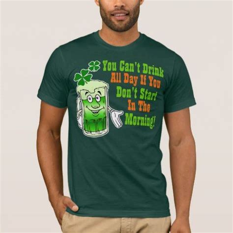 Funny St Patricks Day Drinking Humor T Shirt Zazzle T Shirt Cool Shirts Mens Tshirts