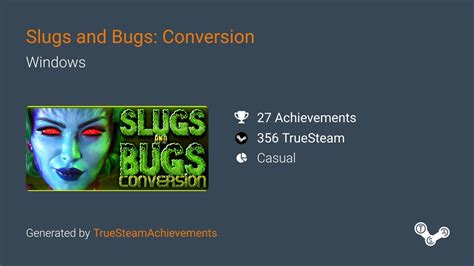 Slugs And Bugs Conversion Achievements Truesteamachievements