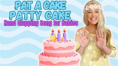 Pat A Cake Patty Cake Hand Game Nursery Rhyme Songs For Babies Youtube