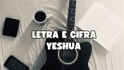 YESHUA JOSÉ JR SIMPLIFICADA COMO TOCAR NO VIOLÃO YouTube