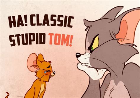 Stuuuuuuuuupid Tom And Jerry Know Your Meme