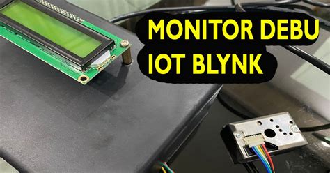 Monitor Debu Iot Blynk Nodemcu Esp