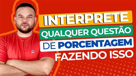 MatemÁtica Para Concursos Como Acertar QuestÕes De Porcentagem Youtube