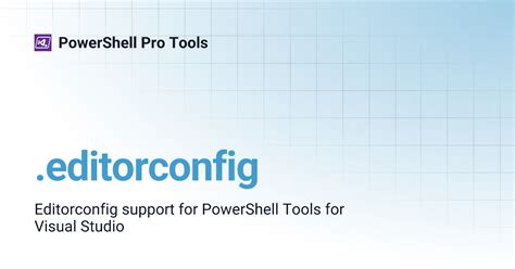 Editorconfig Powershell Pro Tools