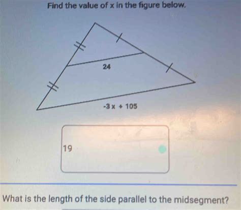Solved Find The Value Of X In The Figure Below 19 What Is The Length