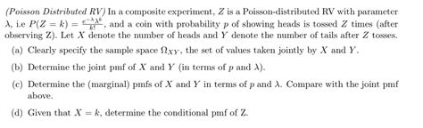 Solved Poisson Distributed Rv In A Composite Experiment Z