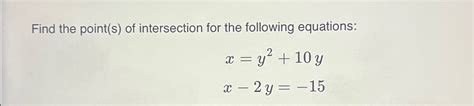 Solved Find The Point S Of Intersection For The Following Chegg