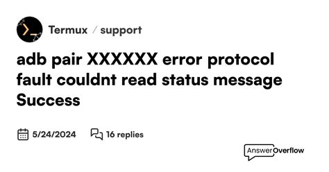 Adb Pair Xxxxxx Error Protocol Fault Couldnt Read Status Message Success Termux