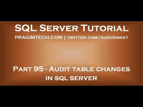 Audit Table Changes In Sql Server YouTube