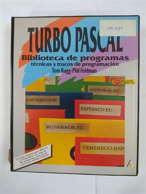 TURBO PASCAL BIBLIOTECA DE PROGRAMAS TÉCNICAS Y TRUCOS DE