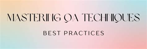 mastering qa techniques best practices by olha holota from testcaselab medium