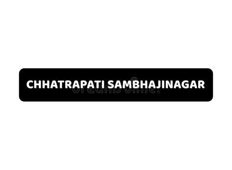 Chhatrapati Sambhaji Nagar Calligraphy A New Indian City Name Stock