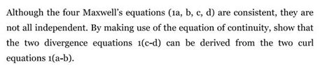 Solved Although The Four Maxwell S Equations A B C Chegg