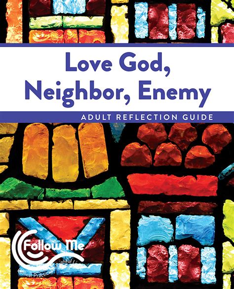 Love God Neighbor Enemy Adult Reflection Guide Cokesbury