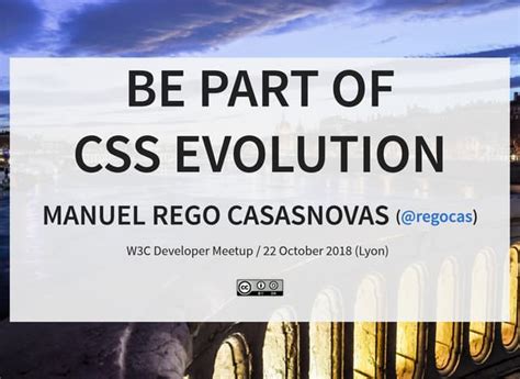 be part of the css evolution w3c developer meetup 2018 ppt